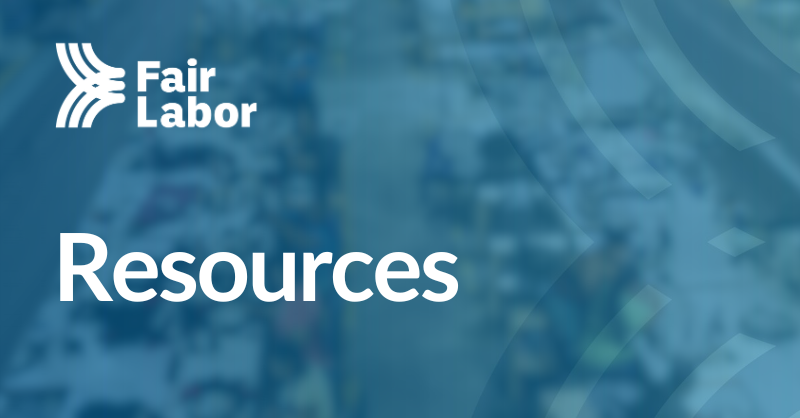 Resources - Fair Labor Association
