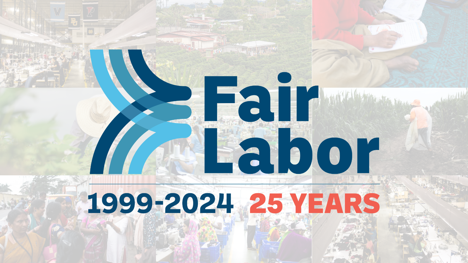 Celebrating 25 Years of FLA - Fair Labor Association