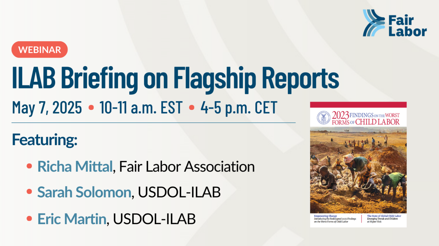 FLA hosts briefing on ILAB's flagship reports - Fair Labor Association